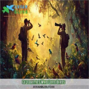 Famous Bird Watchers: Celebrities, Comedians, Musicians, and Experts