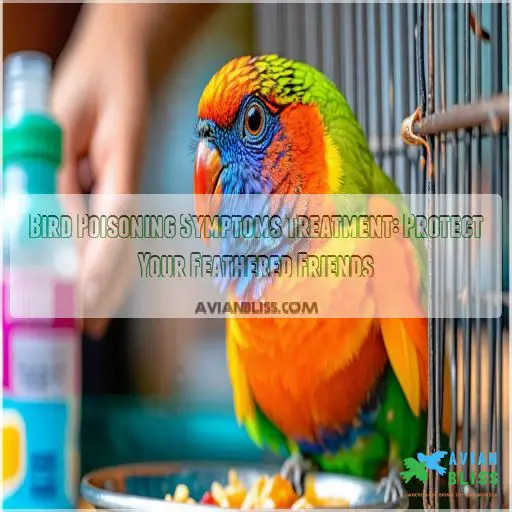 Bird Poisoning Symptoms Treatment: Protect Your Feathered Friends