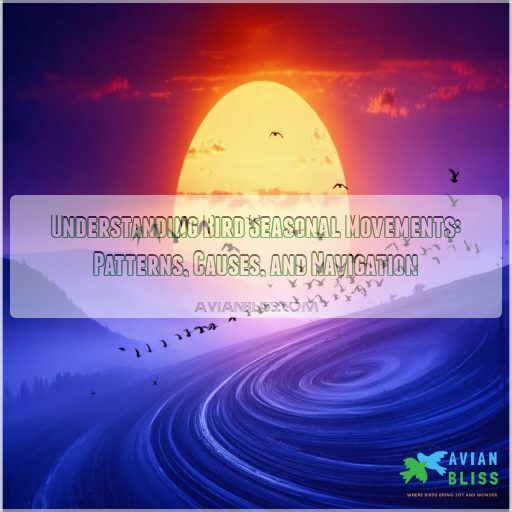 Understanding Bird Seasonal Movements: Patterns, Causes, and Navigation