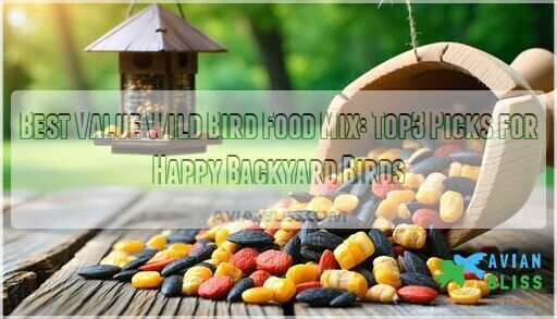 Best Value Wild Bird Food Mix: Top3 Picks for Happy Backyard Birds