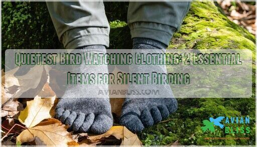 Quietest Bird Watching Clothing: 2 Essential Items for Silent Birding