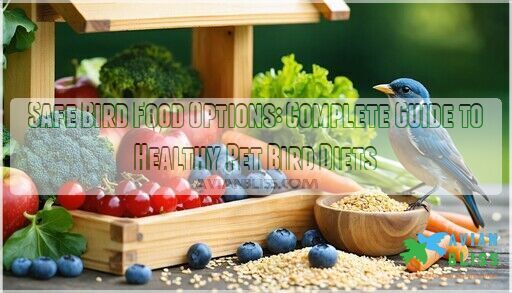 Safe Bird Food Options: Complete Guide to Healthy Pet Bird Diets