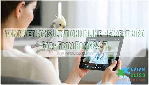 Avian Vet Consultation Online - Expert Bird Care From Home 24/7