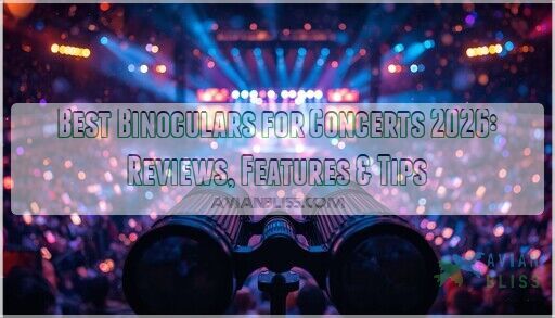 Best Binoculars for Concerts 2026: Reviews, Features & Tips