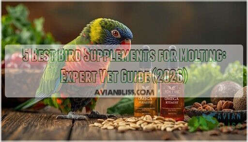 5 Best Bird Supplements for Molting: Expert Vet Guide (2026)