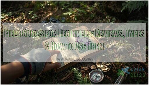 Field Guides for Beginners: Reviews, Types & How to Use Them